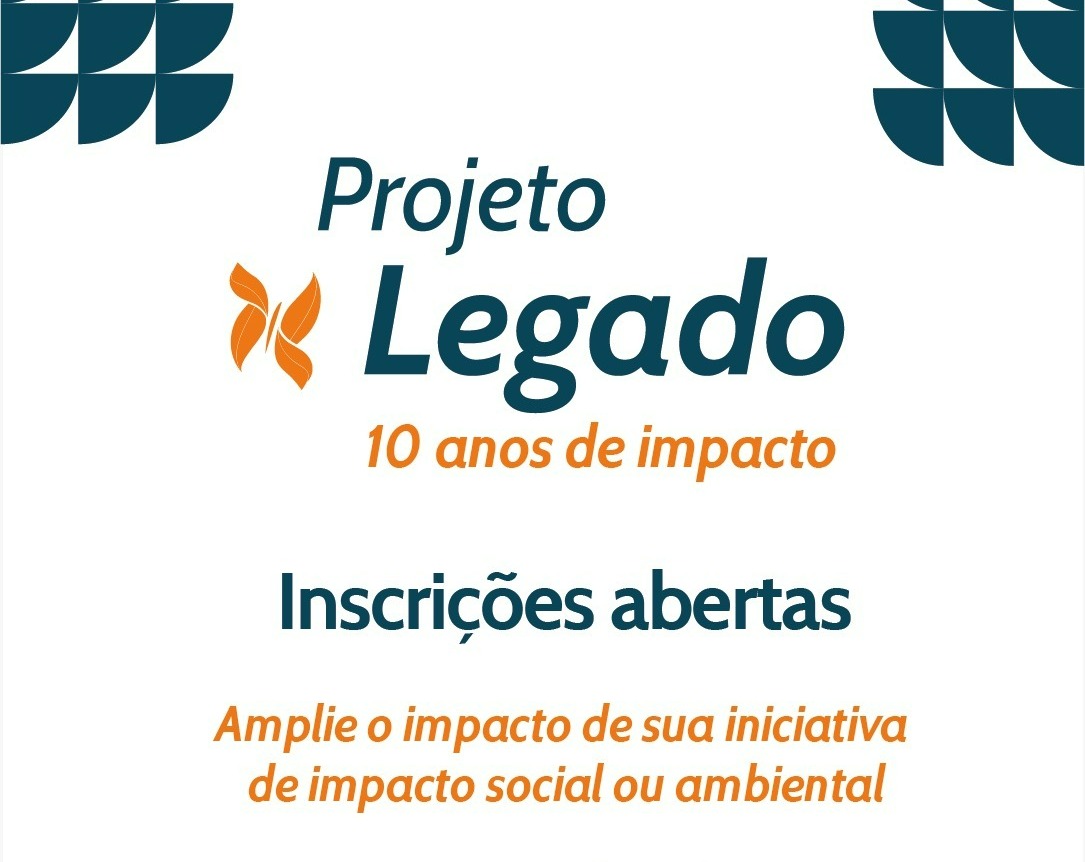 Projeto Legado 2022 abre inscrições – Instituto Legado